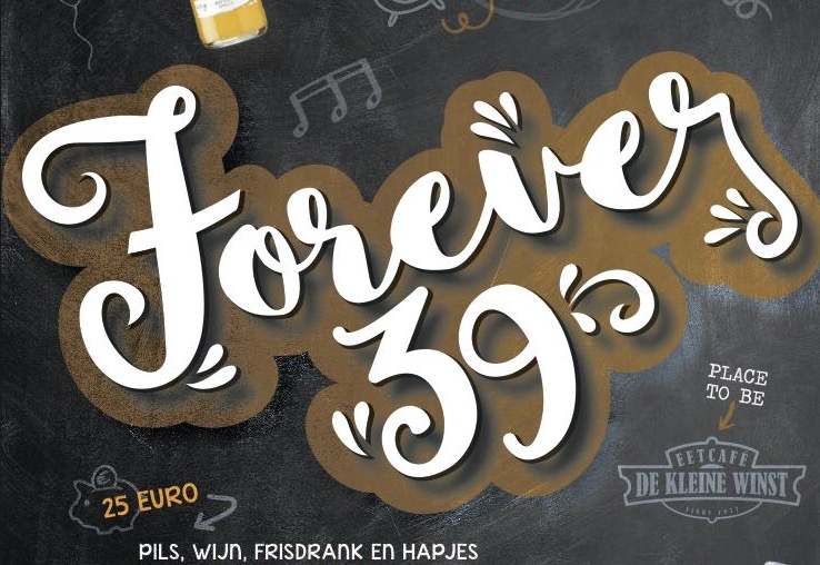 'Forever 39' party bij Eetcafé de Kleine Winst Nederweert - Nederweert24